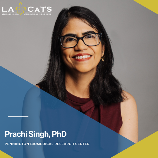 inRegister Magazine Highlights LA CaTS Investigator Dr. Prachi Singh, Pennington Biomedical